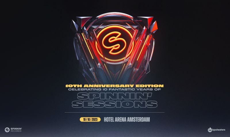 CELEBRATING 10 YEARS OF SPINNIN' SESSIONS | Spinnin' Records