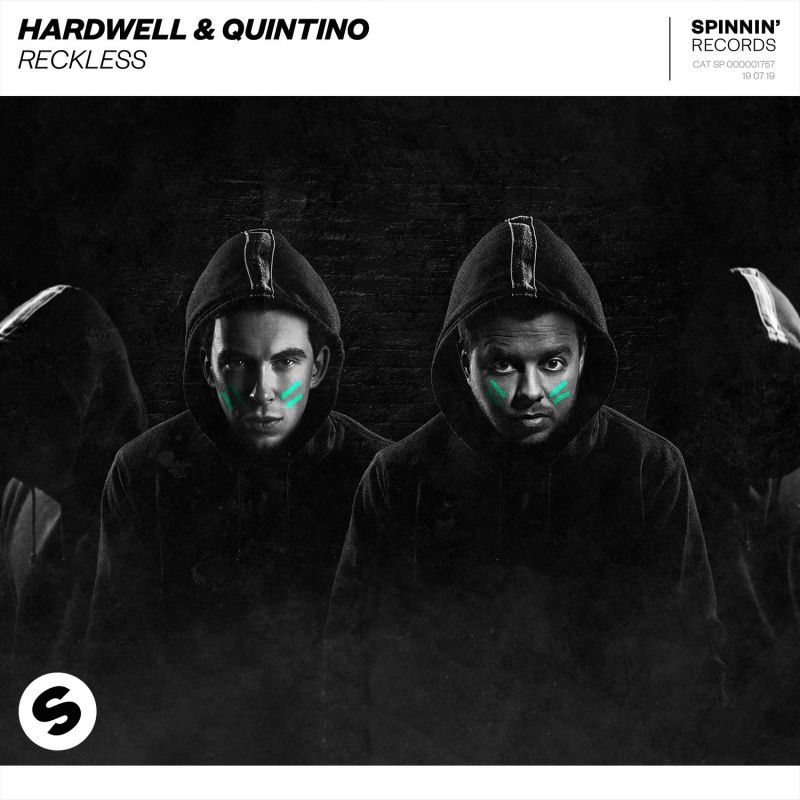 Hardwell & Quintino - Reckless | Spinnin' Records | Spinnin' Records