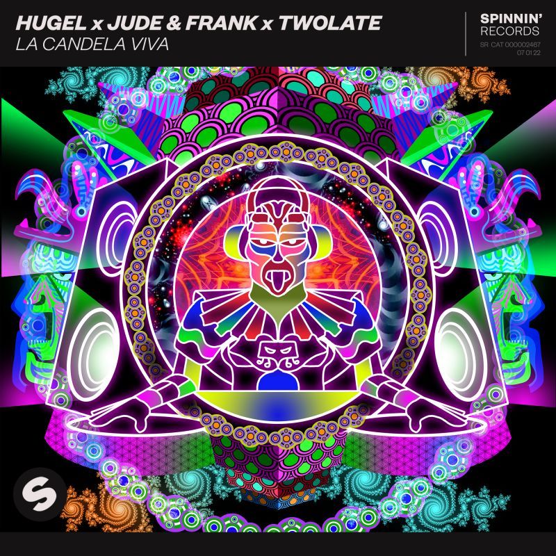 HUGEL x Jude & Frank x Twolate - La Candela Viva | Spinnin' Records ...