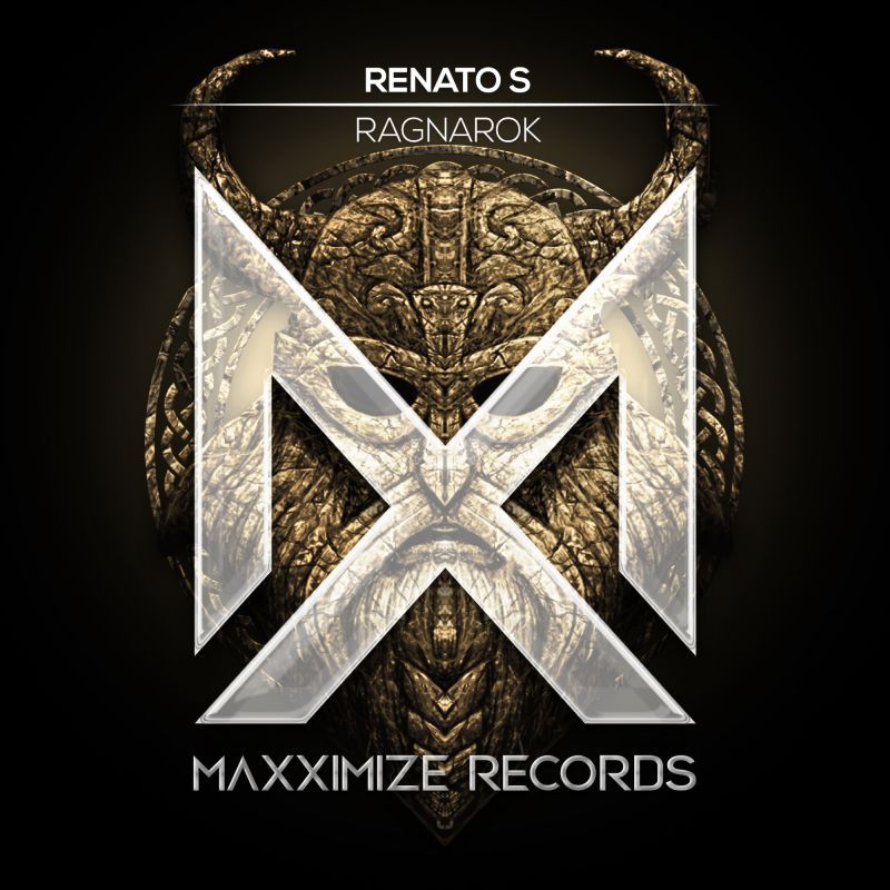 Renato S - Ragnarok | Maxximize Records | Spinnin' Records