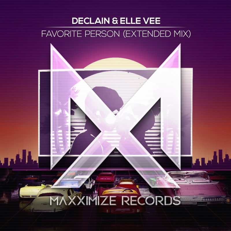 Declain & Elle Vee - Favorite Person | Maxximize Records | Spinnin' Records