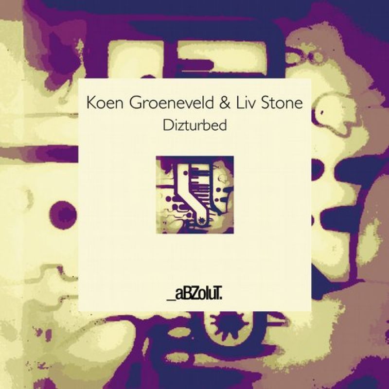 Koen Groeneveld & Liv Stone - Dizturbed | ABZOLUT | Spinnin' Records