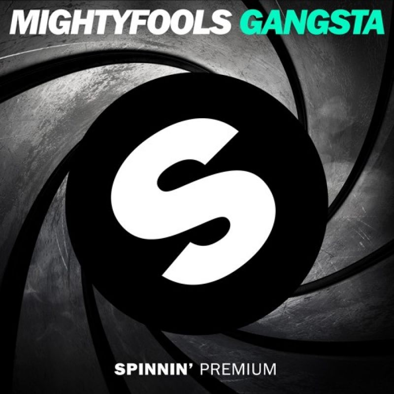 Mightyfools - Gangsta | Free Download | Spinnin' Premium | Spinnin' Records