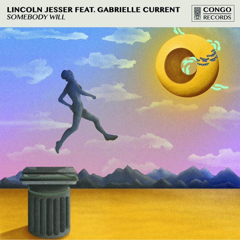 Lincoln Jesser feat. Gabrielle Current - Somebody Will | Congo Records ...