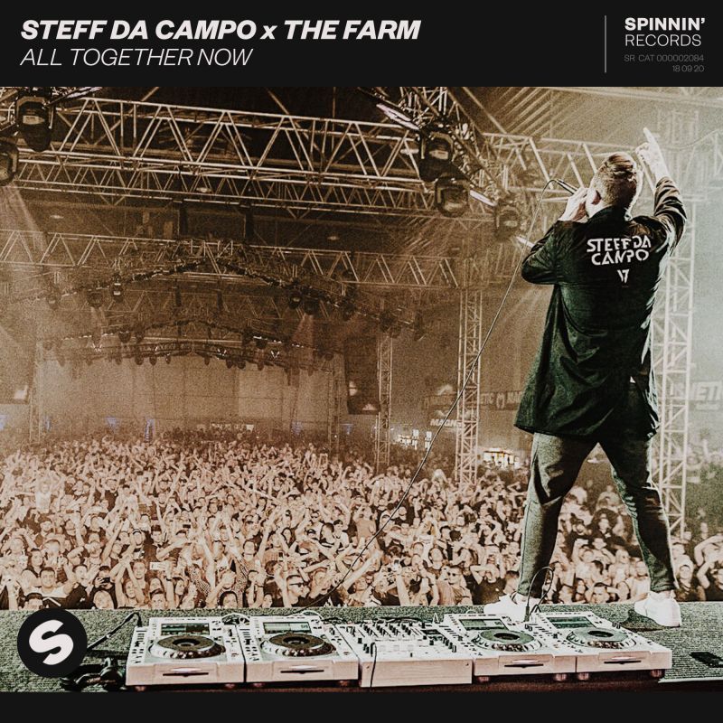 Steff da Campo x The Farm - All Together Now | Spinnin' Records ...