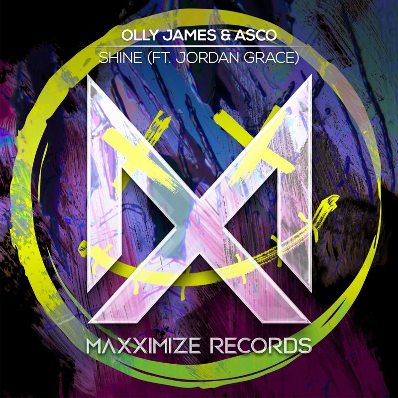 Olly James & ASCO - Shine (feat. Jordan Grace) | Maxximize Records ...