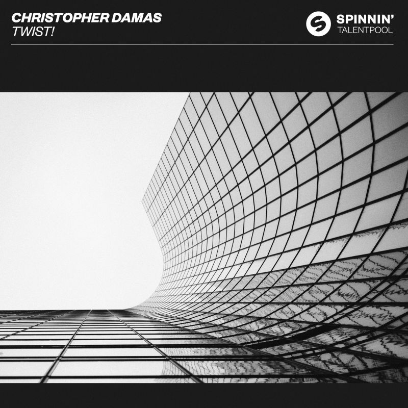 Christopher Damas - Twist! | Spinnin' Talent Pool | Spinnin' Records