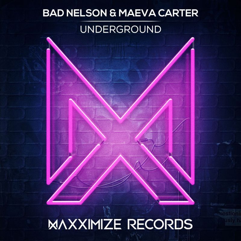 bad nelson & Maeva Carter - Underground | Maxximize Records | Spinnin ...