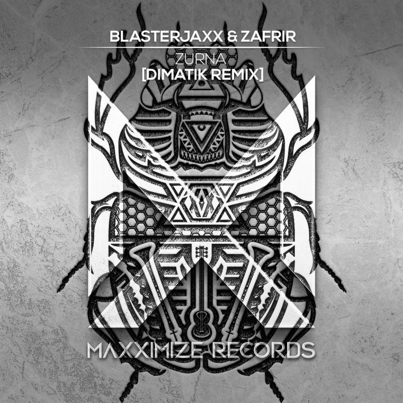 Blasterjaxx & Zafrir - Zurna [Dimatik Remix] | Maxximize Records ...