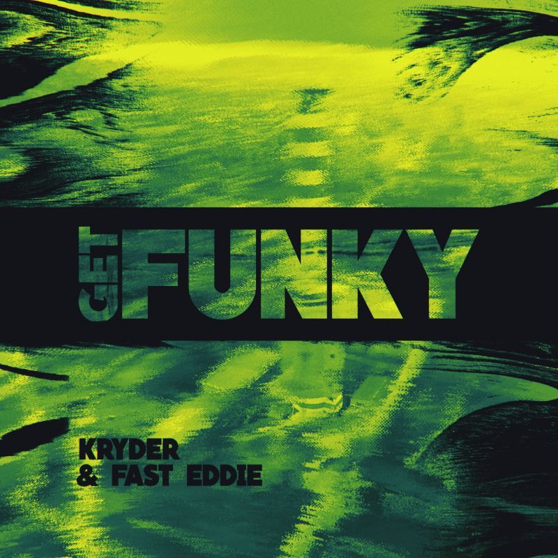 Kryder & Fast Eddie - Get Funky | Musical Freedom | Spinnin' Records