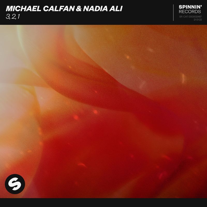 Michael Calfan & Nadia Ali - 3, 2, 1 | Spinnin' Records | Spinnin' Records