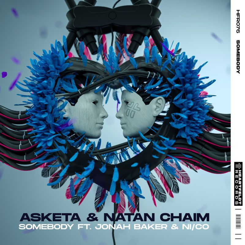 Asketa & Natan Chaim - Somebody (feat. Jonah Baker & Ni/Co ...