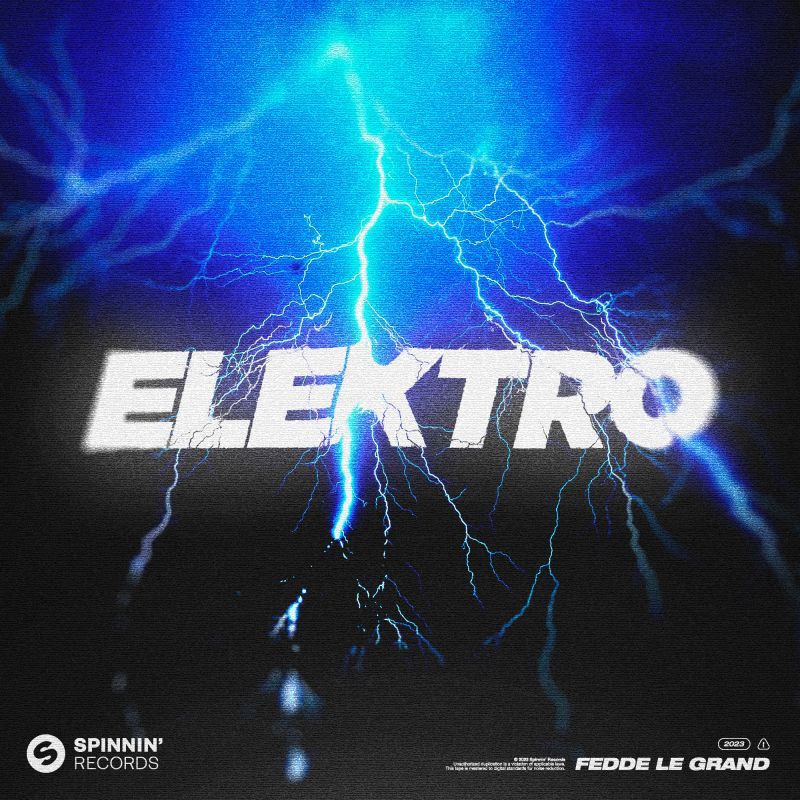 Fedde Le Grand - Elektro | Spinnin' Records | Spinnin' Records