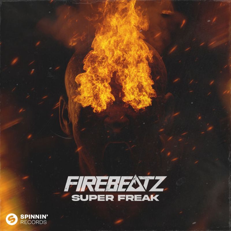 Firebeatz - Superfreak | Spinnin' Records | Spinnin' Records