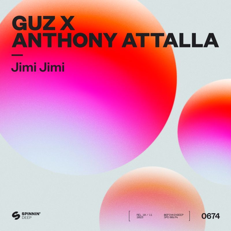 Guz x Anthony Attalla - Jimi Jimi | Spinnin' Deep | Spinnin' Records