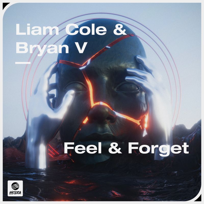 Liam Cole & Bryan V - Feel & Forget | Hysteria | Spinnin' Records