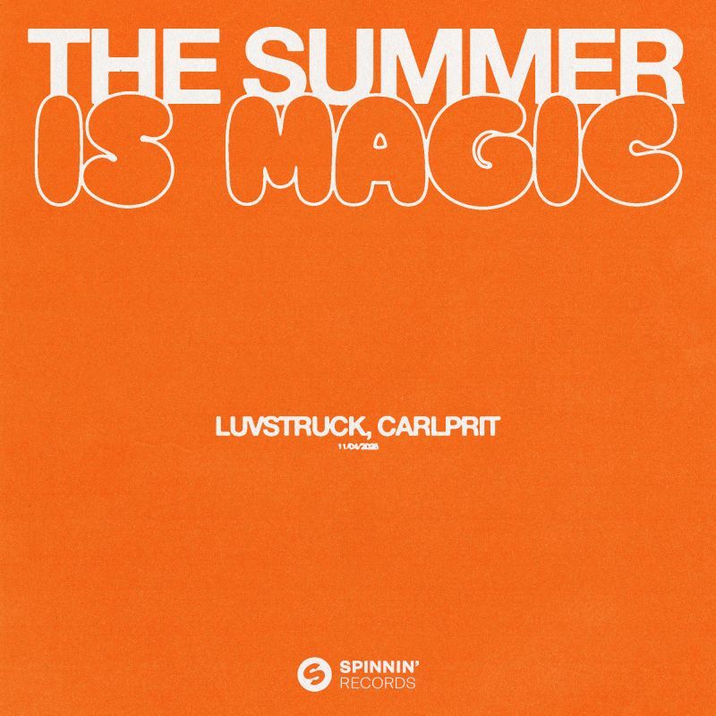 Luvstruck, Carlprit - The Summer Is Magic | Spinnin' Records | Spinnin ...