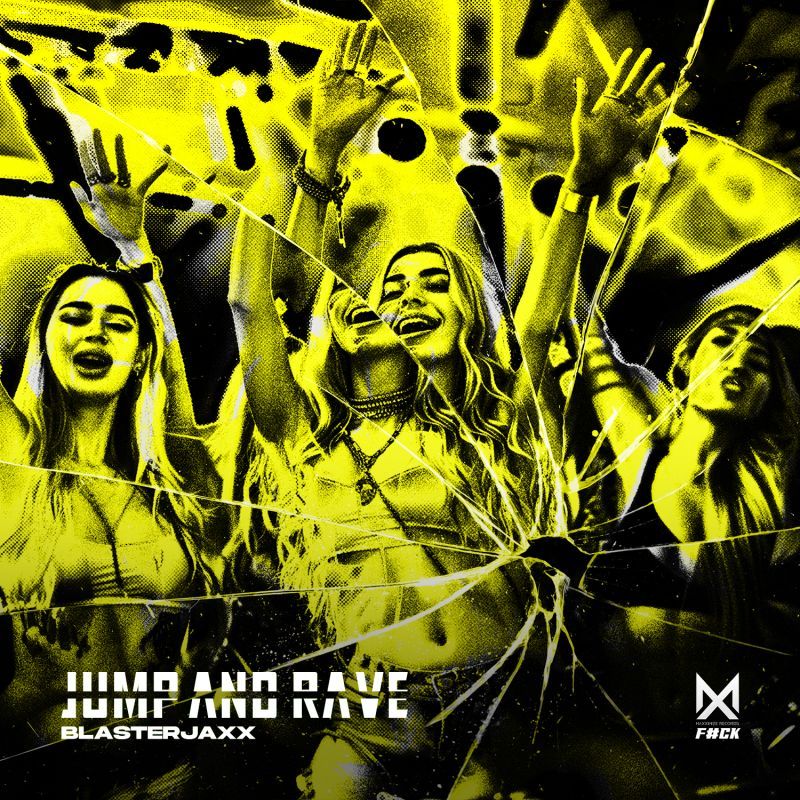 Blasterjaxx - JUMP AND RAVE | Maxximize Records | Spinnin' Records