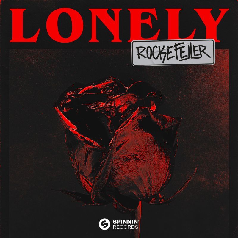 Rockefeller - Lonely | Spinnin' Records | Spinnin' Records