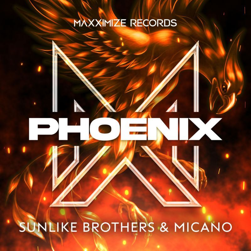 Sunlike Brothers & Micano - Phoenix | Maxximize Records | Spinnin' Records