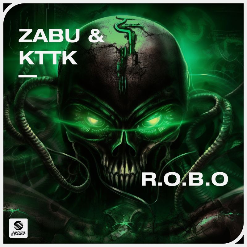 ZABU & KTTK - R.O.B.O | Hysteria | Spinnin' Records