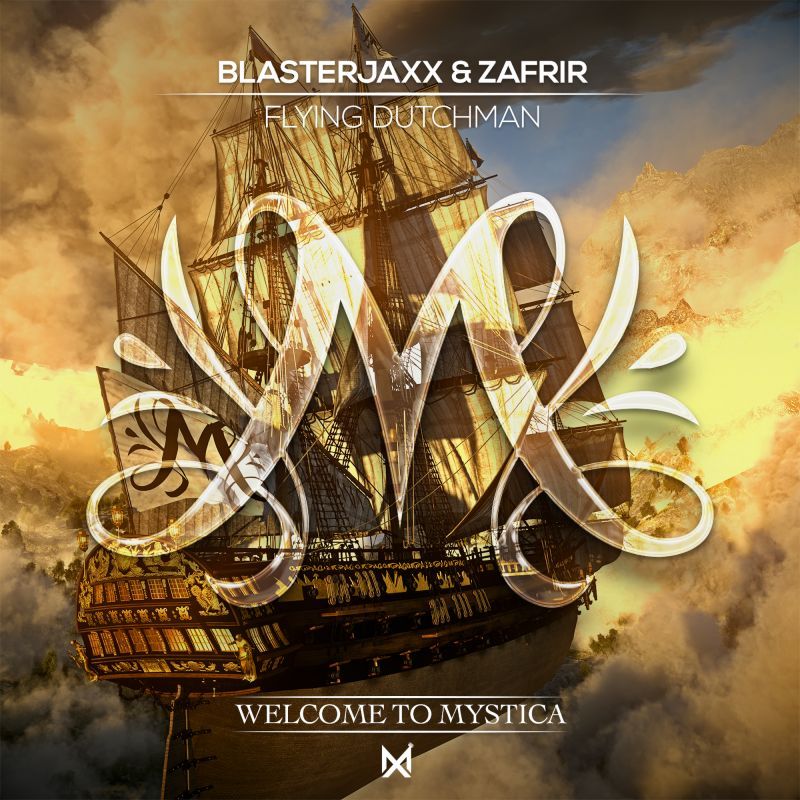 Blasterjaxx & Zafrir - Flying Dutchman | Maxximize Records | Spinnin ...