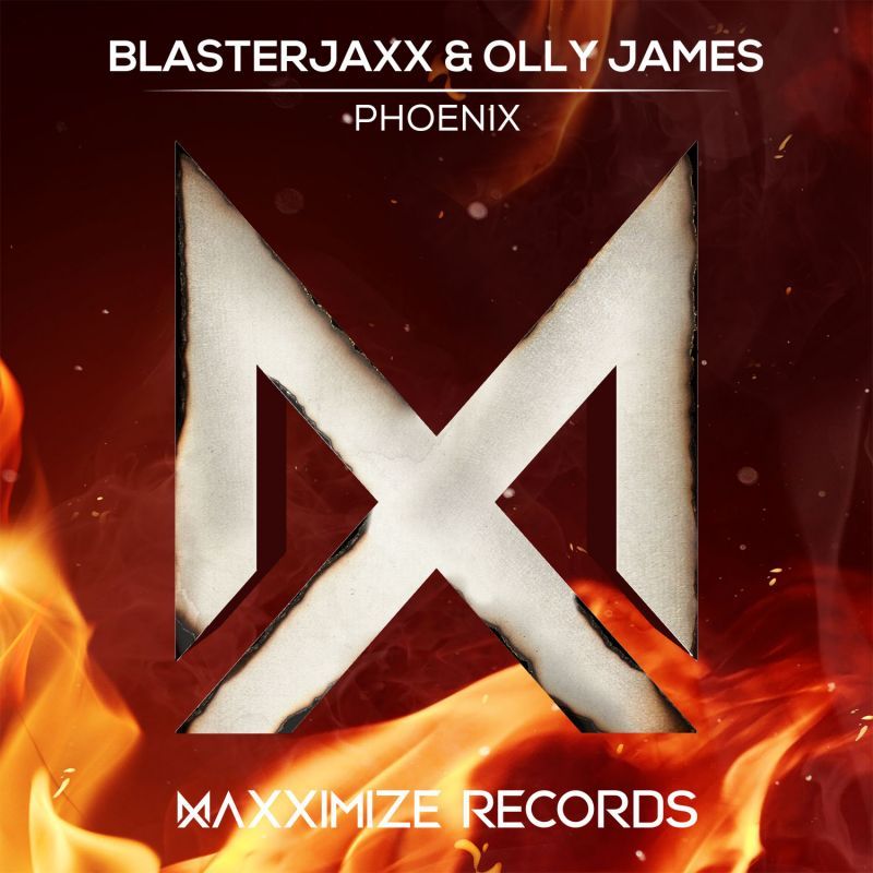 Blasterjaxx & Olly James - Phoenix | Maxximize Records | Spinnin' Records