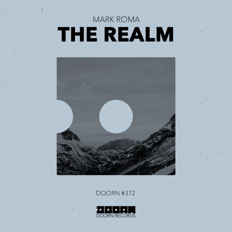 Mark Roma - The Realm | Doorn Records | Spinnin' Records