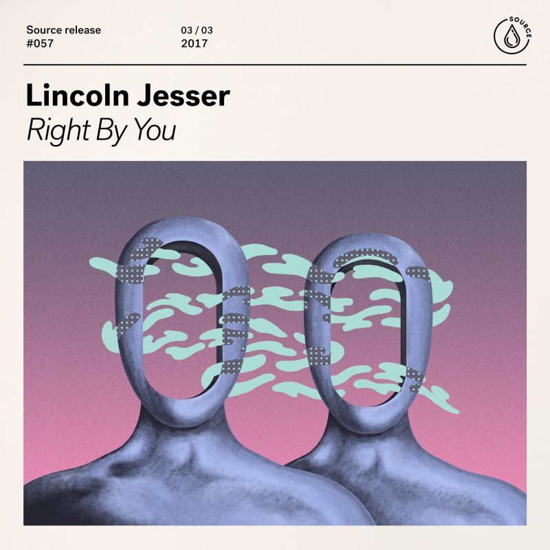 Lincoln Jesser - Right By You | Source | Spinnin' Records