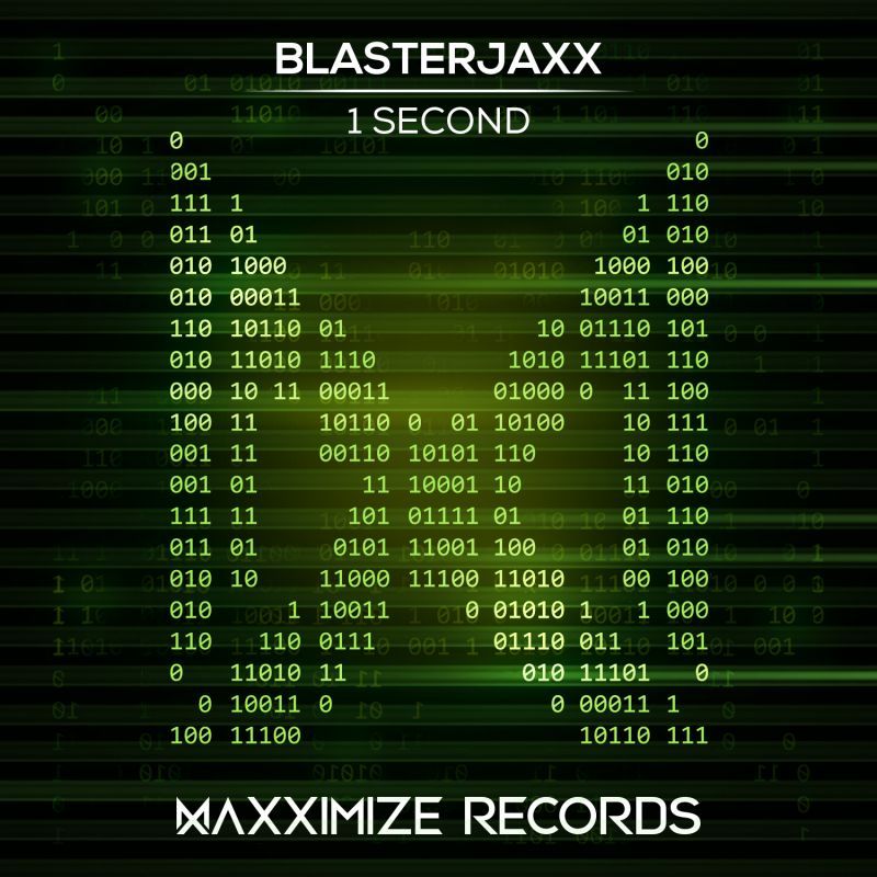 Blasterjaxx - 1 Second | Maxximize Records | Spinnin' Records