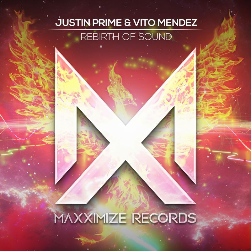 Justin Prime & Vito Mendez - Rebirth Of Sound | Maxximize Records ...