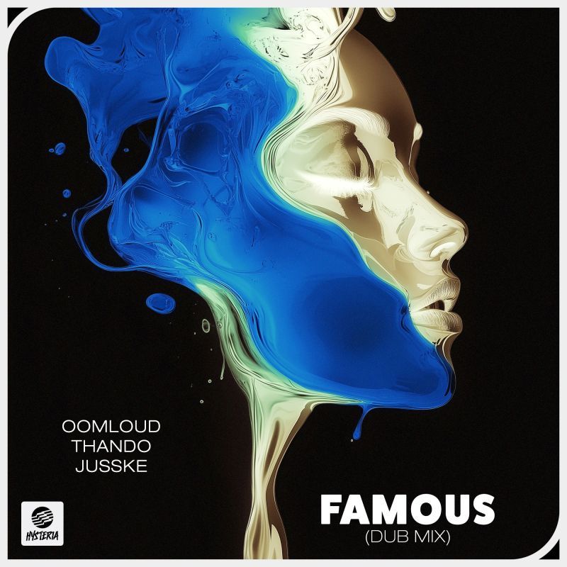 Oomloud, Thando, JusSke - Famous (Dub Mix) | Hysteria | Spinnin' Records